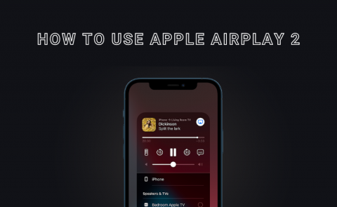What is AirPlay 2 | How to Use on Compatible Devices? - AirPlay Guru