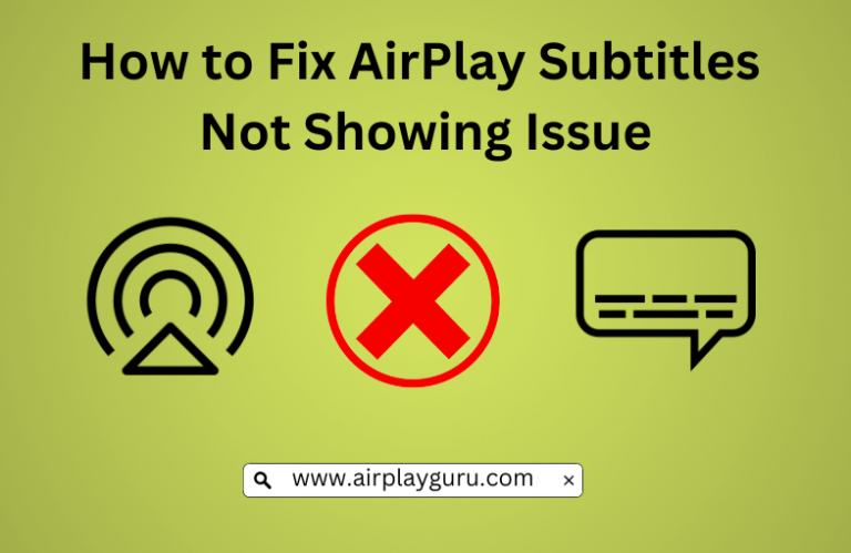 Are Subtitles Not Showing When You AirPlay? Check the Fixes - AirPlay Guru
