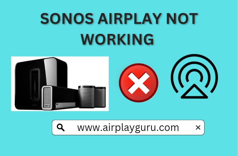 Sonos AirPlay Not Working Showing Up Best Fixes AirPlay Guru Sonos AirPlay Not Working Showing Up Best Fixes AirPlay Guru