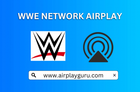 How to Watch WWE Network on AirPlay/Apple TV from iOS & Mac