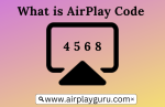 What is AirPlay Code & How to Enable the Security Feature on TV