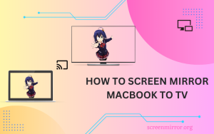 How to Screen Mirror Mac (MacBook) to TV [4 Effective Ways] - AirPlay Guru