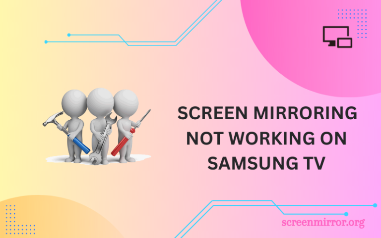 Screen Mirroring Not Working on Samsung TV [Simple DIY Fixes] - AirPlay ...