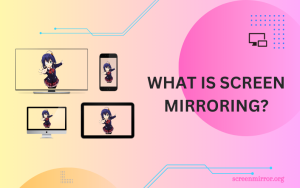 What is Screen Mirroring: How Does it Work on Different Devices - AirPlay Guru
