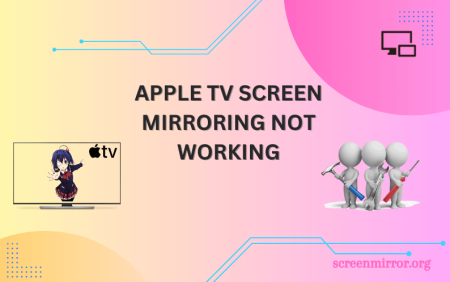 How to Fix Apple TV Screen Mirroring Not Working Within Minutes ...