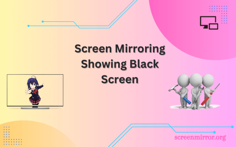 Screen Mirroring Showing Black Screen with Sound - Causes & Fixes - AirPlay Guru