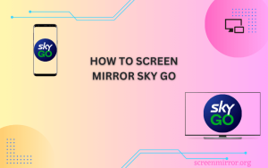 How to Watch Sky Go on TV by Screen Mirroring from Phone & PC - AirPlay ...
