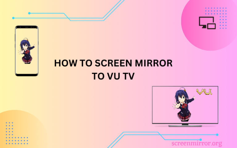 Screen Mirroring to Vu Smart TV from Various Devices [Simple Guide ...